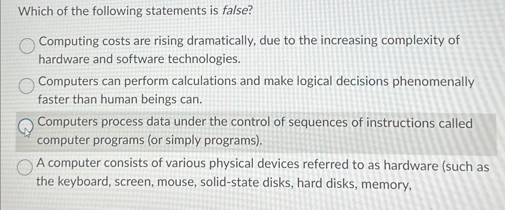 Solved Which of the following statements is false?Computing | Chegg.com