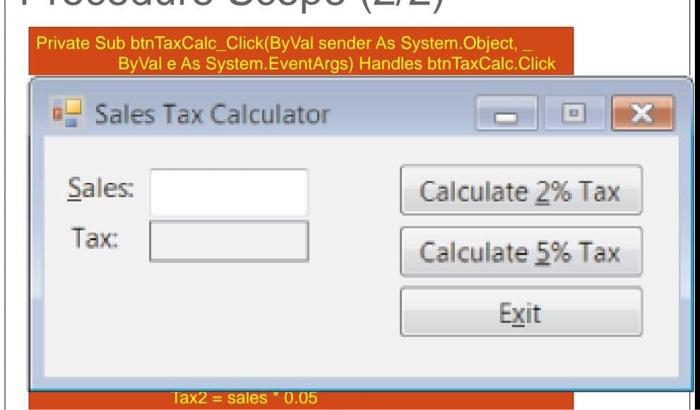 Solved Private Sub btnTaxCalc_Click(ByVal sender As | Chegg.com