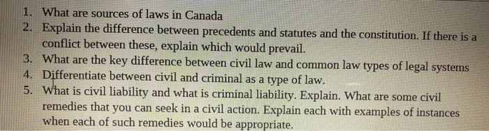 Solved 1. What are sources of laws in Canada 2. Explain the | Chegg.com