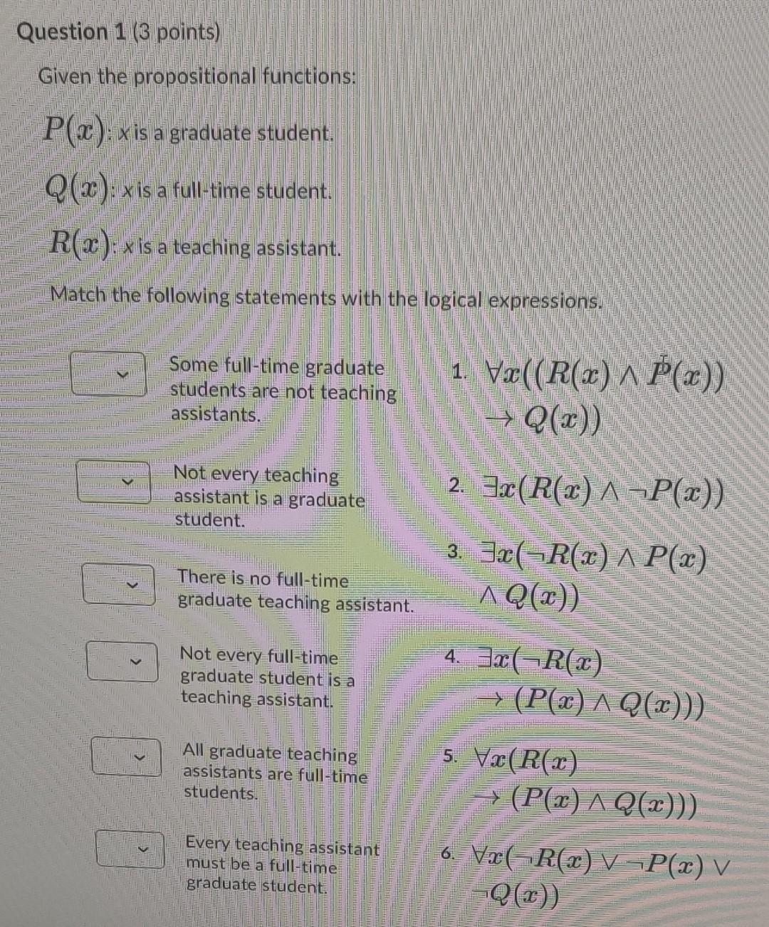 Solved Question 1 (3 points) Given the propositional | Chegg.com