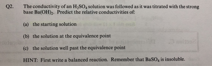 Solved Q2. The conductivity of an H2SO4 solution was | Chegg.com