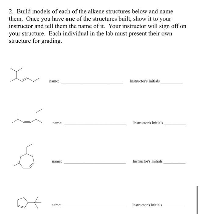 Solved 2. Build models of each of the alkene structures | Chegg.com