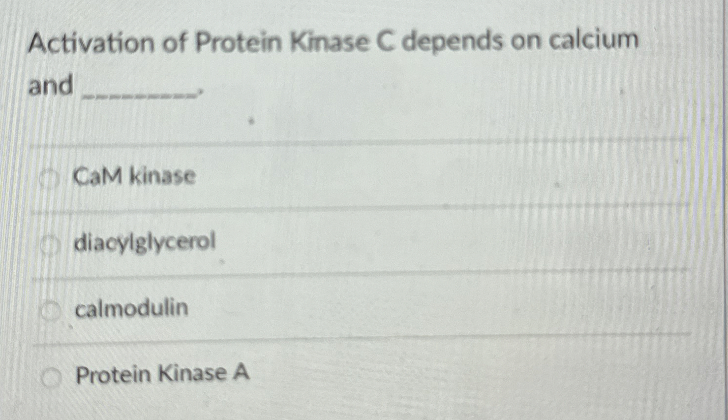 Solved Activation of Protein Kinase C depends on calcium | Chegg.com