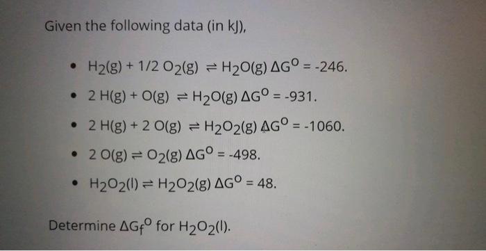 Solved Given the following data (in kJ), - H2( g)+1/2O2( | Chegg.com