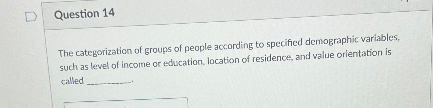 Solved Question 14The categorization of groups of people | Chegg.com