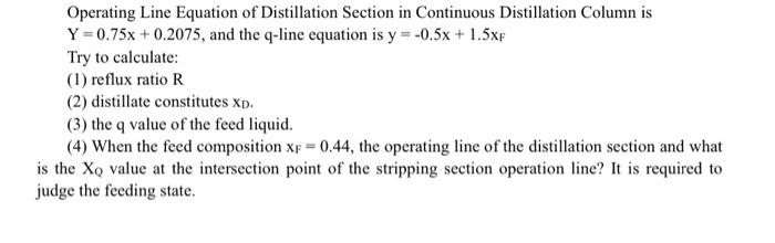 Solved Operating Line Equation of Distillation Section in | Chegg.com