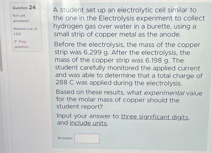 Solved A student set up an electrolytic cell similar to the | Chegg.com