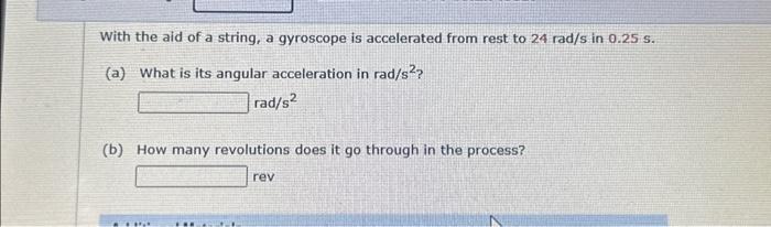 Solved With the aid of a string, a gyroscope is accelerated | Chegg.com