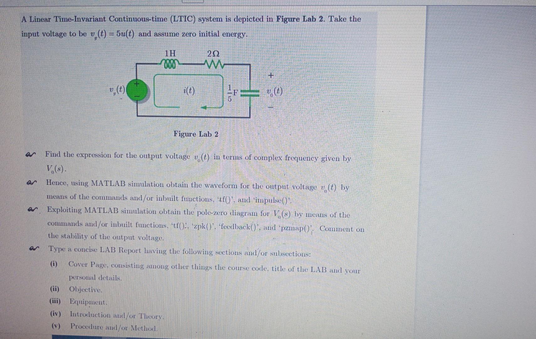 Solved A Linear Time-Invariant Continuous-time (LTIC) system | Chegg.com