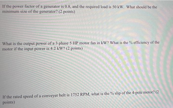 Solved If the power factor of a generator is 0.8, and the | Chegg.com