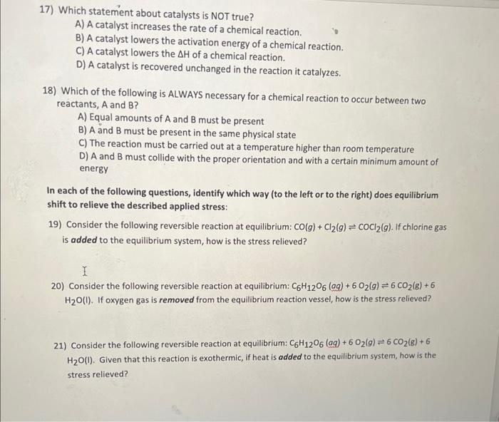 Solved 17) Which statement about catalysts is NOT true? A) A | Chegg.com