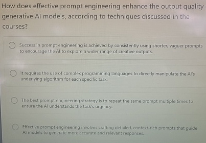 Solved How does effective prompt engineering enhance the | Chegg.com