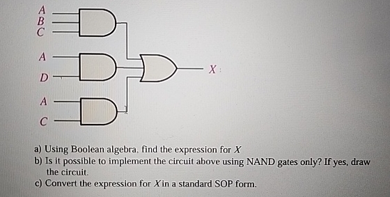 Solved a) ﻿Using Boolean algebra, find the expression for | Chegg.com