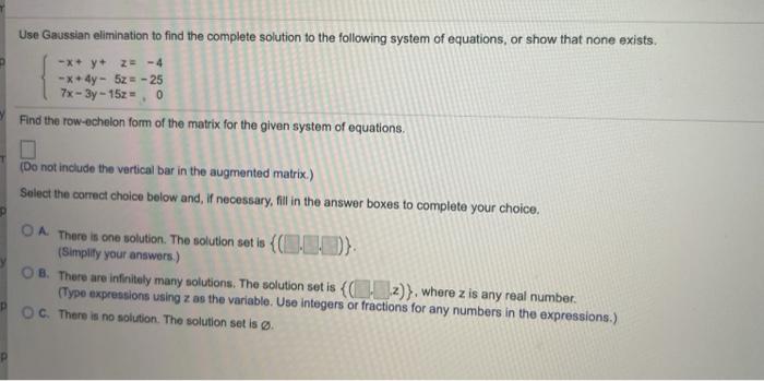 Solved Use Gaussian elimination to find the complete | Chegg.com