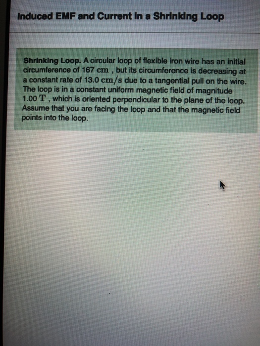 Solved Induced EMF and Current in a Shrinking Loop Shrinking | Chegg.com
