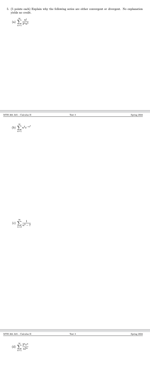 Solved (5 ﻿points each) ﻿Explain why the following series | Chegg.com