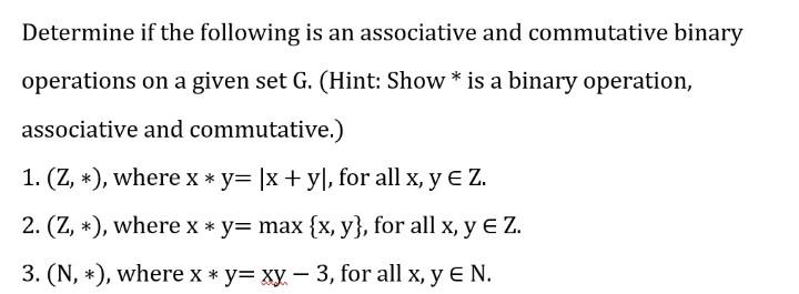 Solved Determine if the following is an associative and | Chegg.com