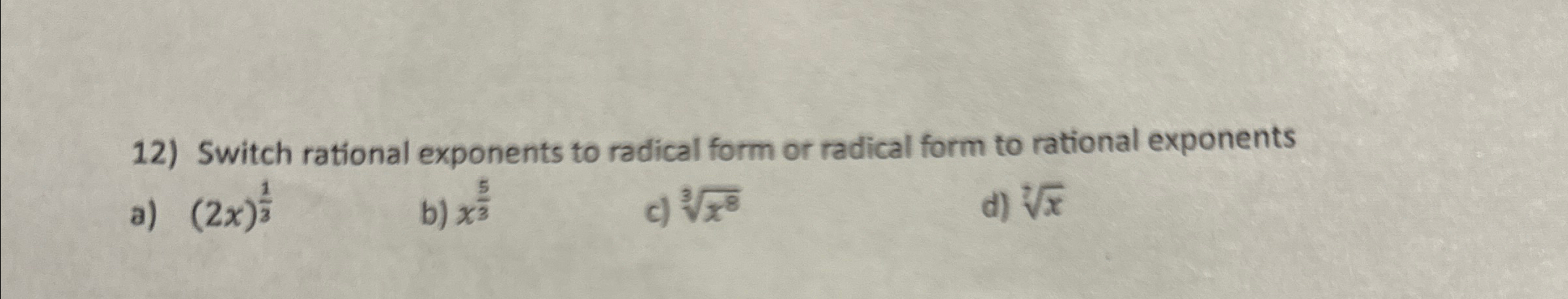 Solved Switch rational exponents to radical form or radical | Chegg.com