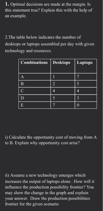 Solved 1. Optimal decisions are made at the margin. Is this | Chegg.com