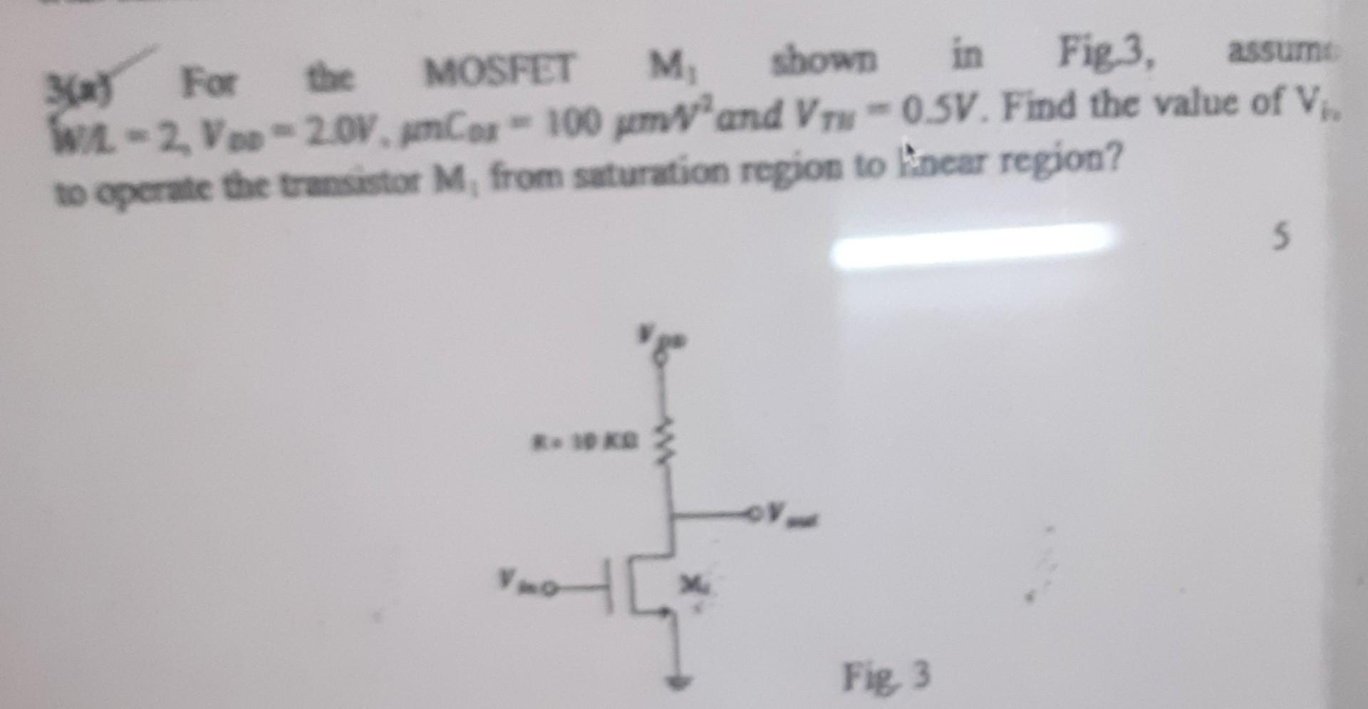 Solved 3(a) For the MOSFET M1 shown in Fig.3, assume Wit. | Chegg.com