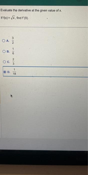 Solved Evaluate the derivative at the given value of x. If | Chegg.com