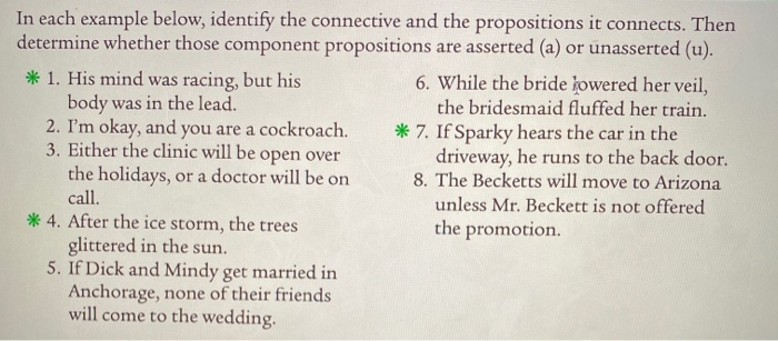 Solved each sentence is either asserted or unasserted which | Chegg.com