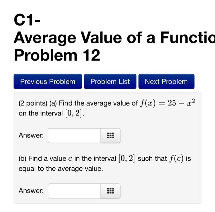 Solved C1- Average Value of a Functic Problem 12 (2 points) | Chegg.com