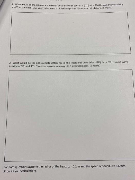 Solved 1. What would be the interaural time (1TD) delay | Chegg.com