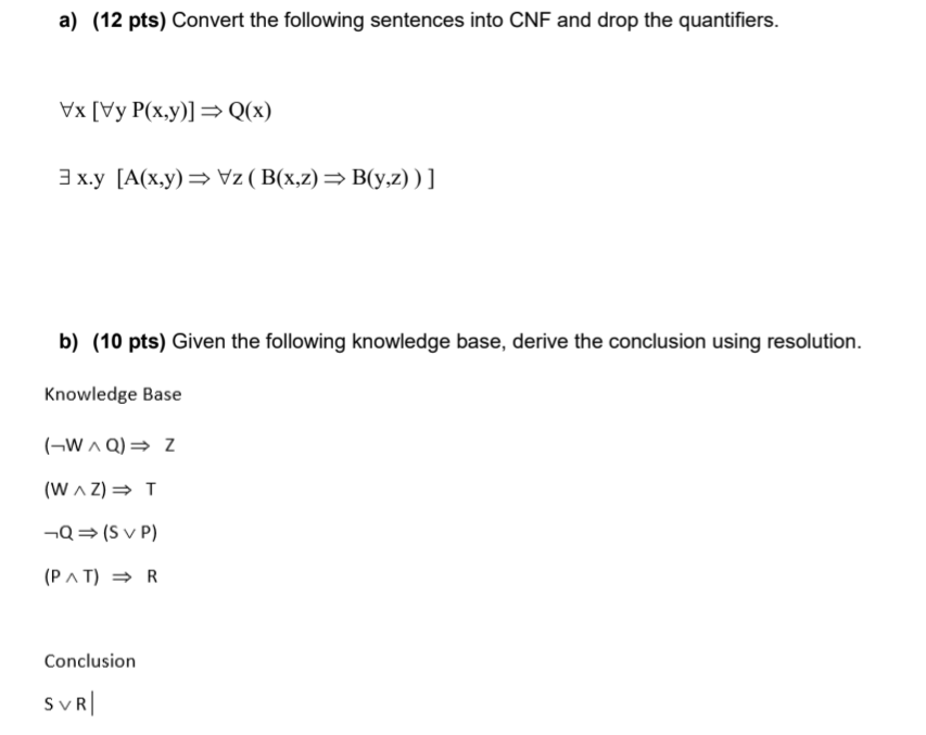 Solved a) (12 ﻿pts) ﻿Convert the following sentences into | Chegg.com