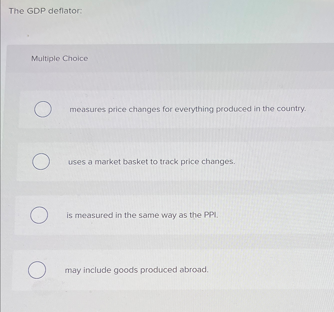 Solved The GDP deflator:Multiple Choicemeasures price | Chegg.com