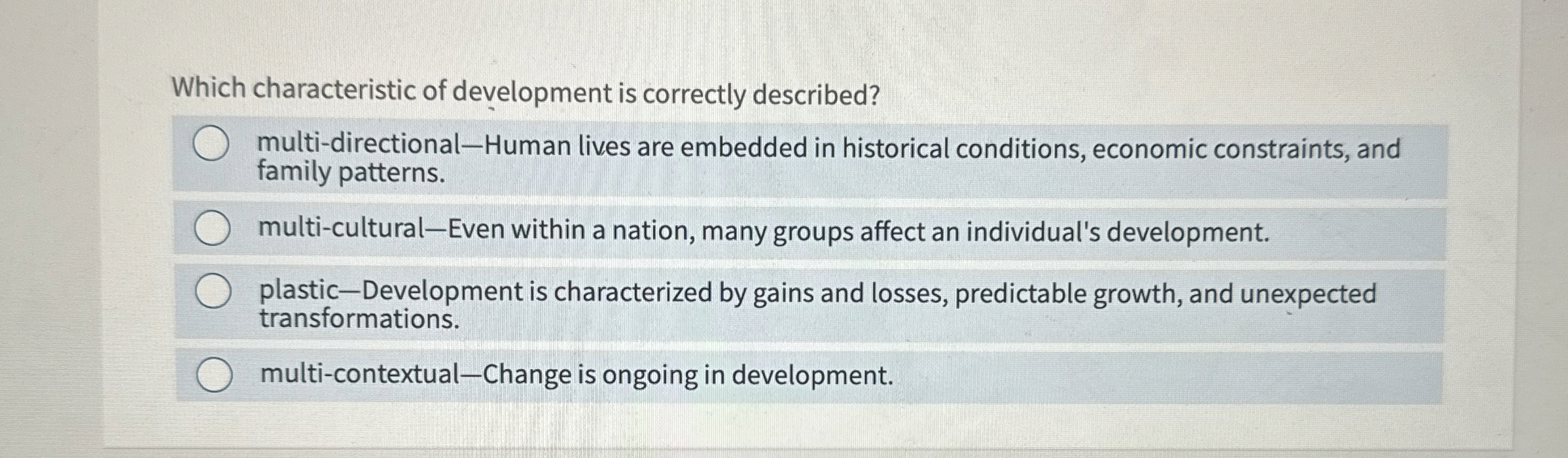 Solved Which characteristic of development is correctly | Chegg.com