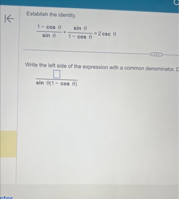 Solved Establish the identity. sinθ1−cosθ+1−cosθsinθ=2cscθ | Chegg.com