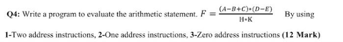 Solved Q4: Write a program to evaluate the arithmetic | Chegg.com