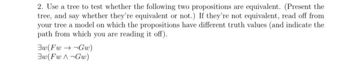2. Use a tree to test whether the following two | Chegg.com