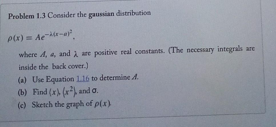 Solved Problem 1.3 Consider the gaussian distribution | Chegg.com