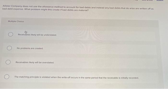 Solved SUBMIT Allister Company does not use the allowance | Chegg.com