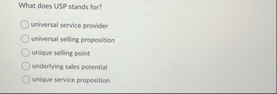 Solved What does USP stands for?universal service | Chegg.com