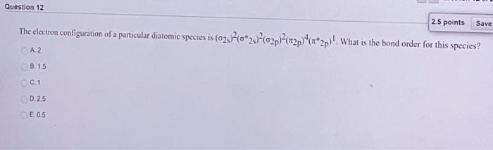 Solved Question 12 2.5 points Save The electron | Chegg.com