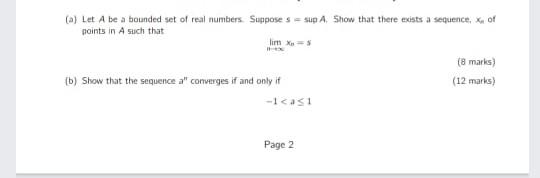 Solved (a) Let A be a bounded set of real numbers. Suppose | Chegg.com