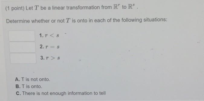 Solved 1 Point Let T Be A Linear Transformation From R To