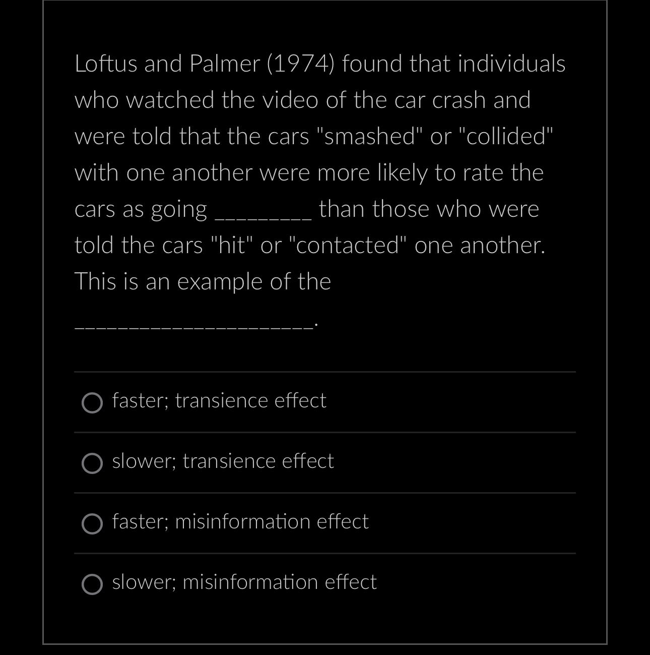 Solved Loftus and Palmer (1974) ﻿found that individuals who | Chegg.com