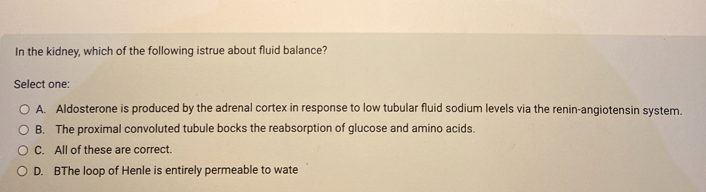 Solved In the kidney, which of the following istrue about | Chegg.com