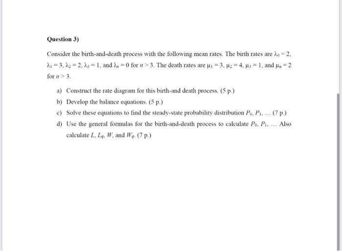 Solved Question 3) Consider the birth-and-death process with | Chegg.com