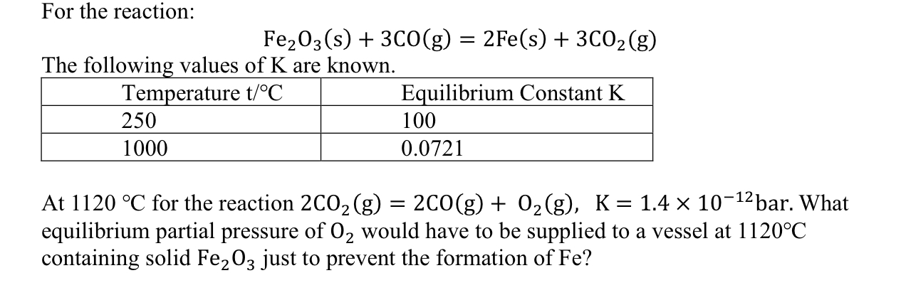 Solved For The Reaction Fe2o3 S 3co G 2fe S 3co2 G The