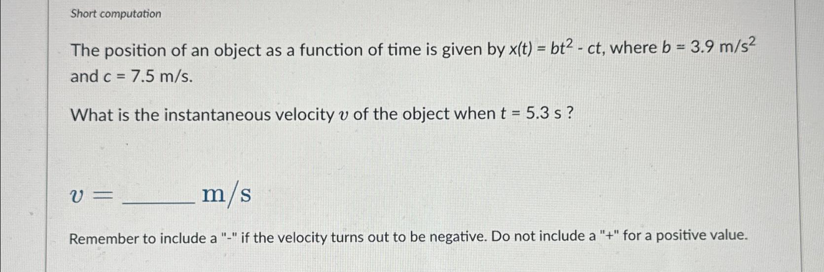 Solved Short computationThe position of an object as a | Chegg.com