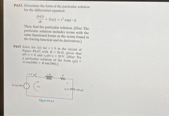 Solved P4.53. Determine the form of the particular solution | Chegg.com