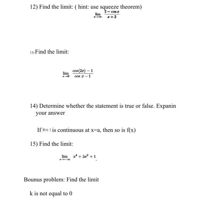 Solved 12) Find the limit: (hint: use squeeze theorem) 2 - | Chegg.com