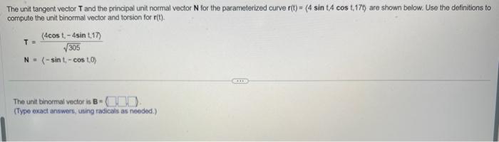 Solved The unit tangent vector T and the principal unit | Chegg.com