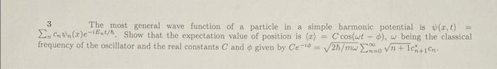 Solved 3 The most general wave function of a particle in a | Chegg.com