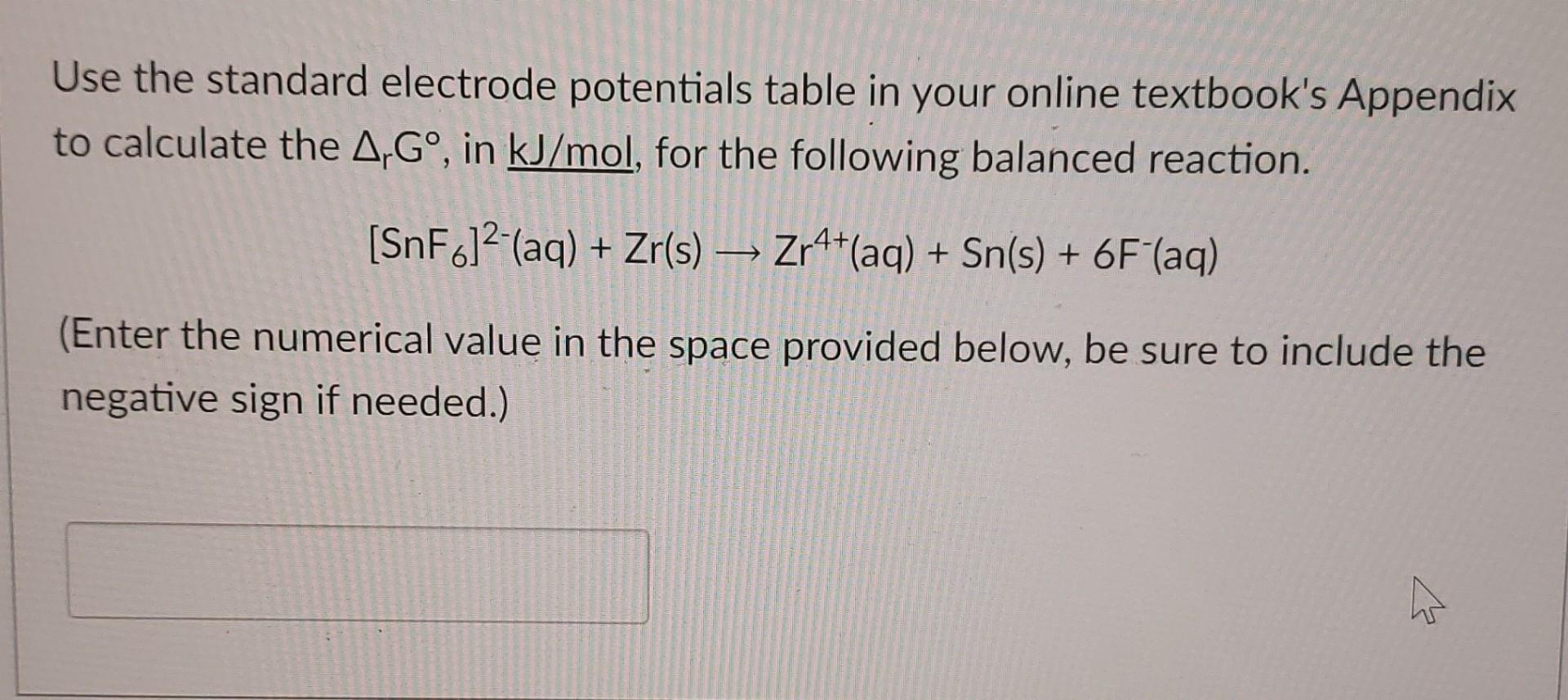Solved Use the standard electrode potentials table in your | Chegg.com